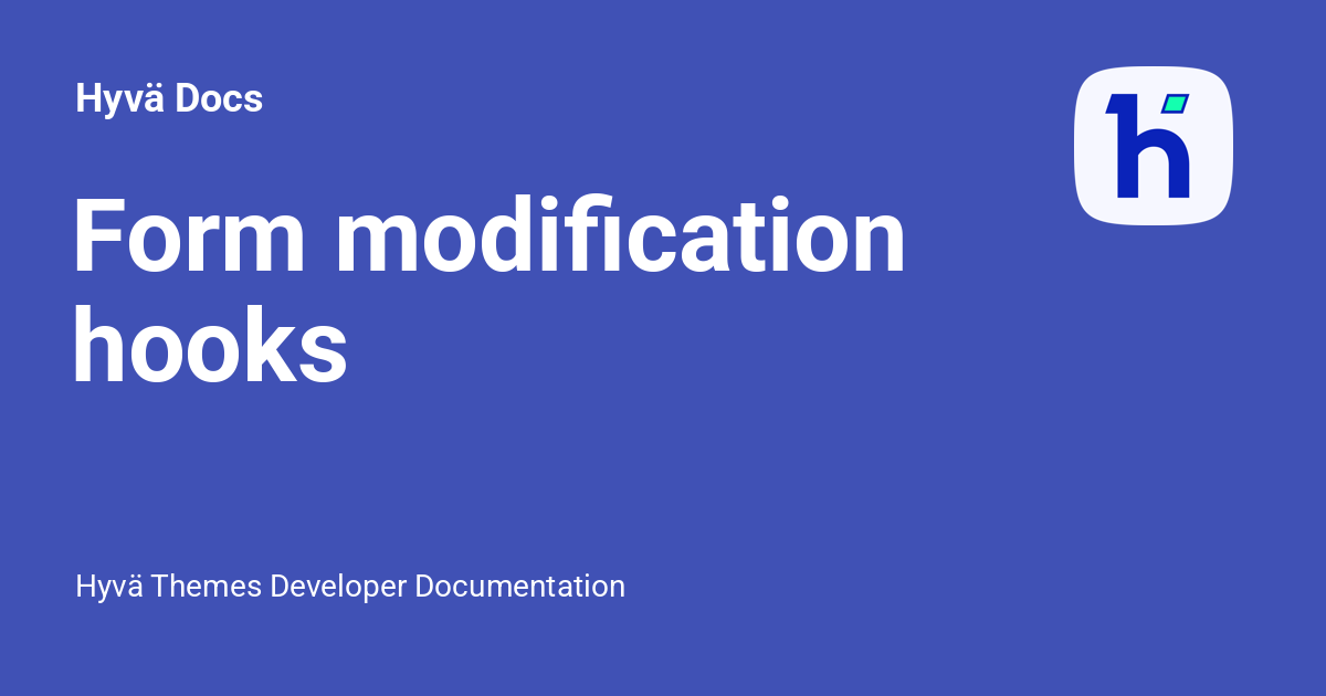 Form Modification Hooks Hyvä Docs