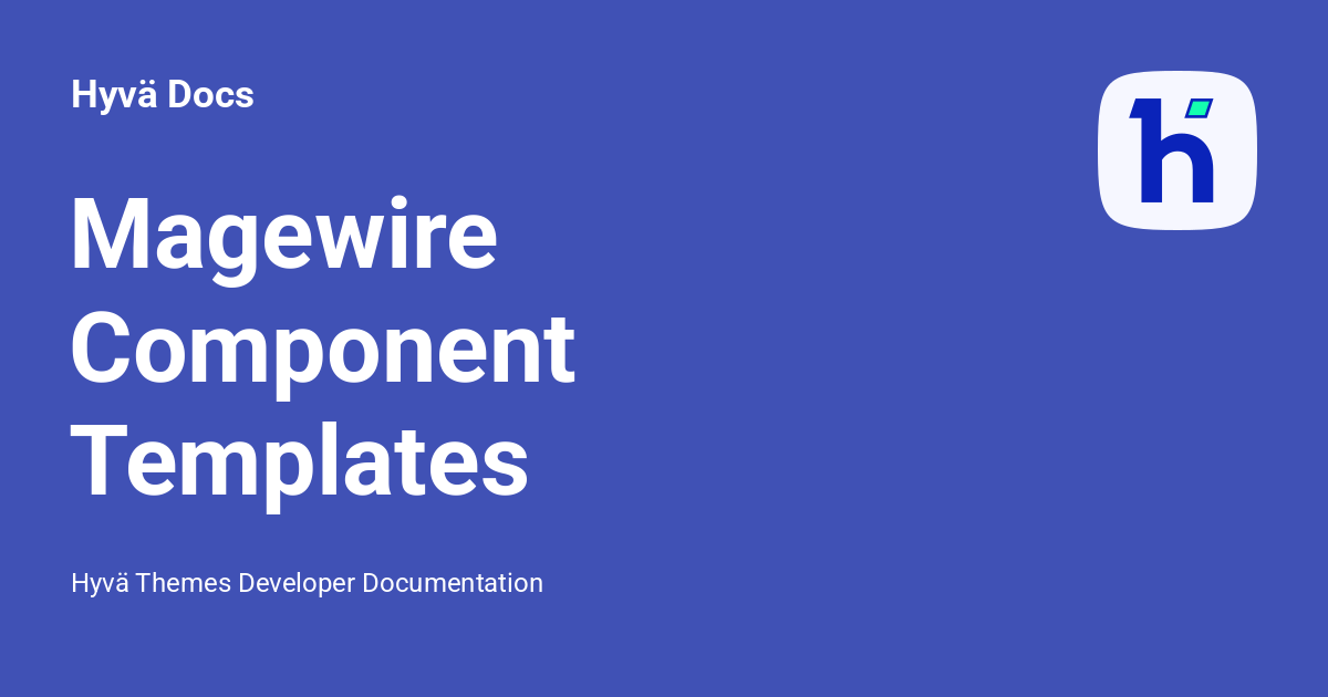 Magewire Component Templates - Hyvä Docs