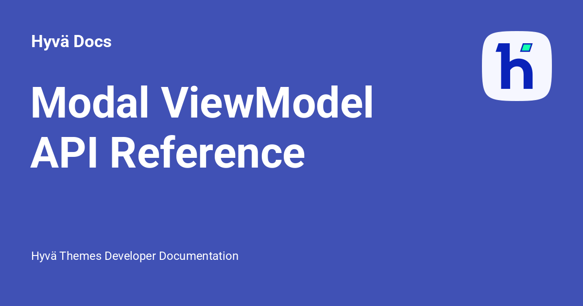 Modal ViewModel API Reference - Hyvä Docs