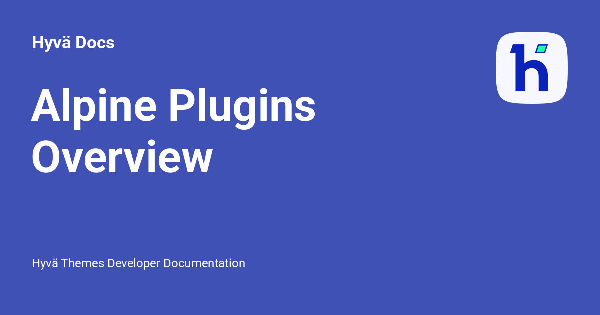 Alpine Plugins Overview - Hyvä Docs