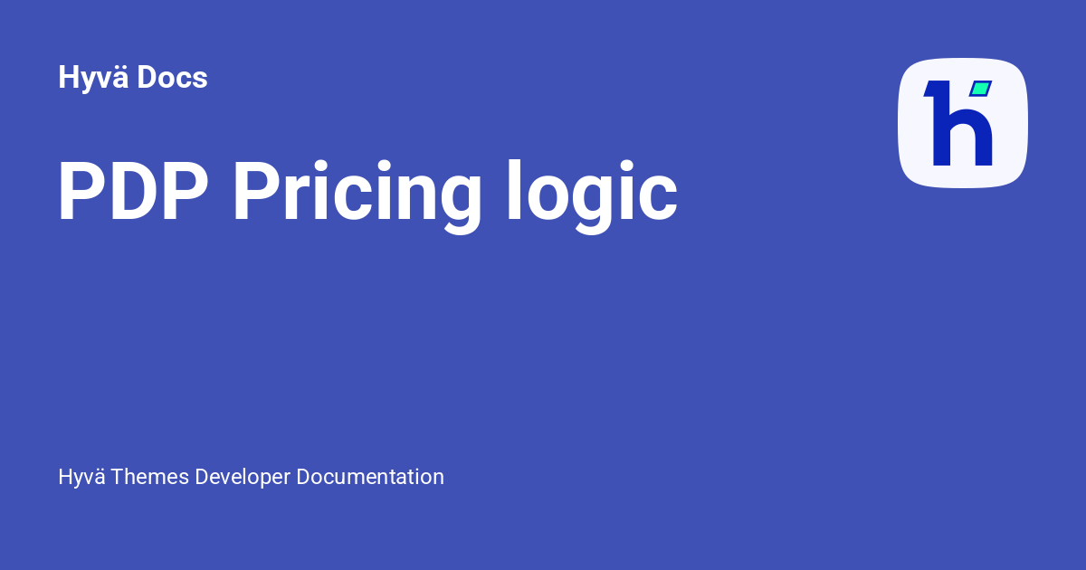 PDP Pricing logic - Hyvä Docs