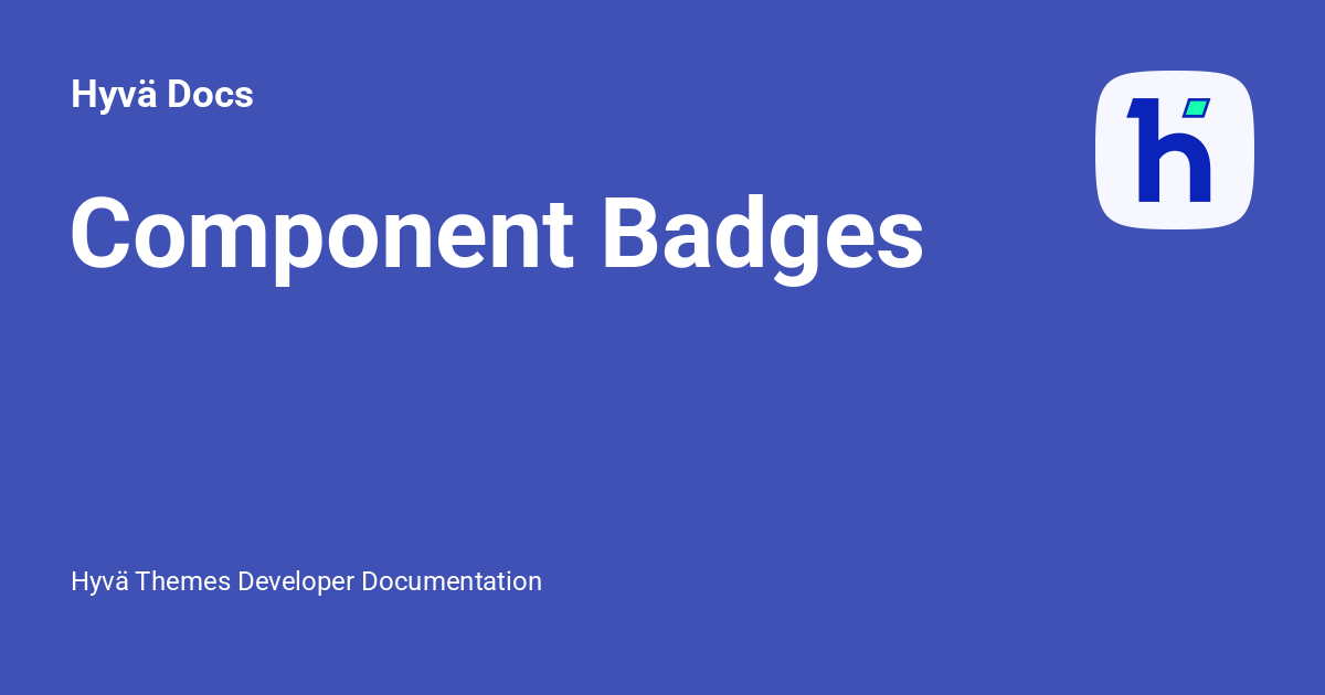 Component Badges - Hyvä Docs