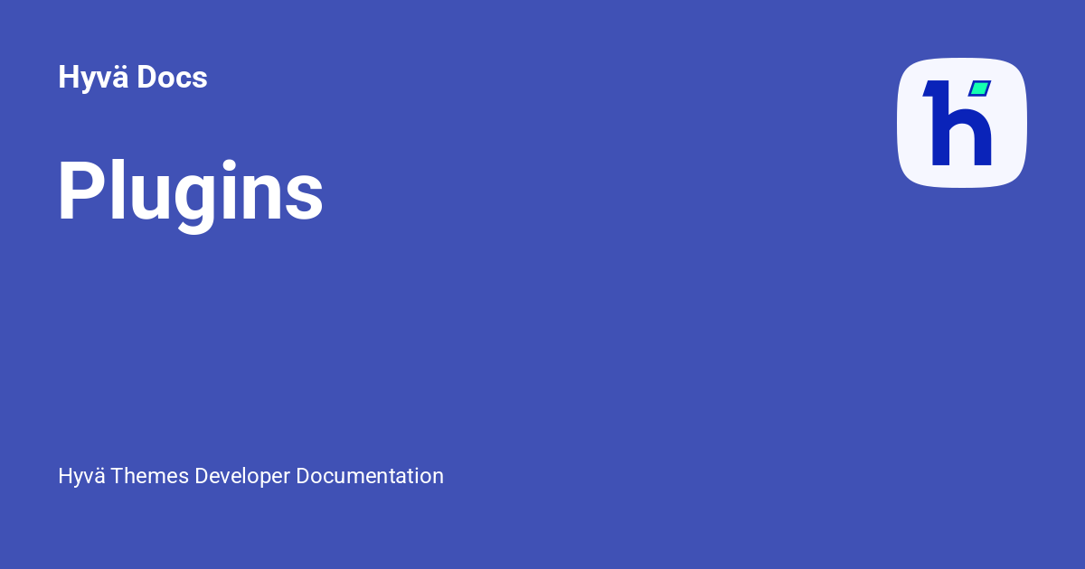 Plugins - Hyvä Docs
